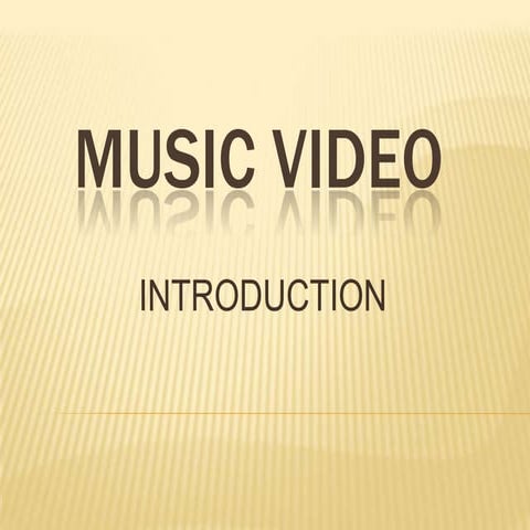 Music video introduction | PPT