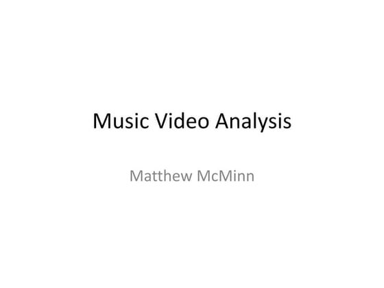 Music video analysis (2) | PPTX | Contemporary Hits/Pop/Top 40 | Music