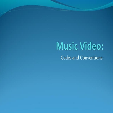 Music Video - Codes and Conventions | PPT