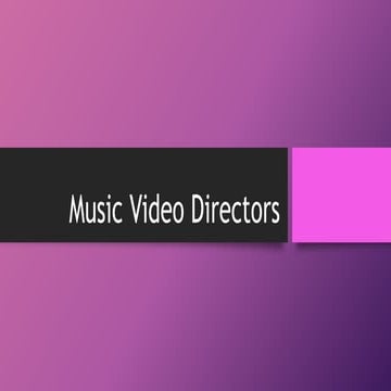 Music video directors | PPT