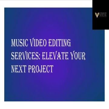 Music Video Editing Services: Elevate Your Next Project | PPT