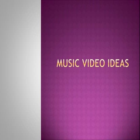 Music video ideas | PPT
