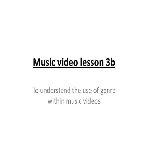 Music video lesson 3b | PPT