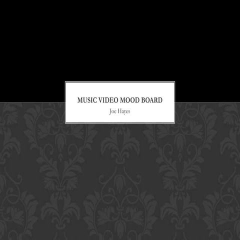 Music video mood board | PPTX