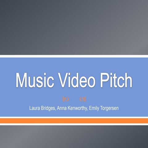 Music video pitch | PPT