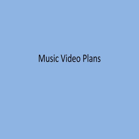 Music video planning | PPT