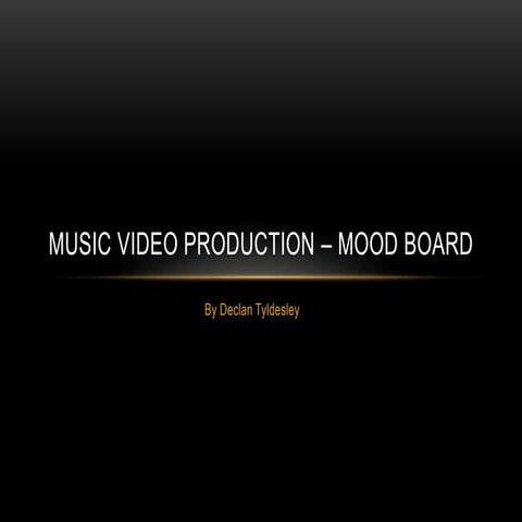 Music Video Production – Mood Board | PPT