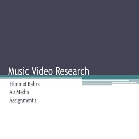 Assignment 1: Researching Music Videos | PPTX