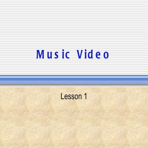 Music videos lessons | PPT