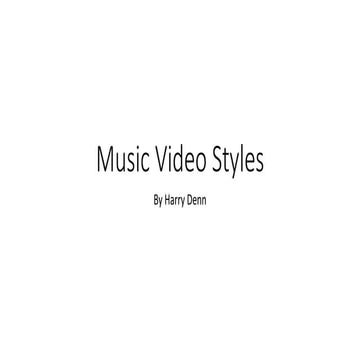Music video styles | PPTX