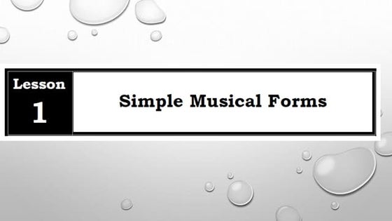 Music 6 musical forms binary, ternary .pptx