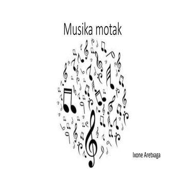 Musika motak ixone | PPTX