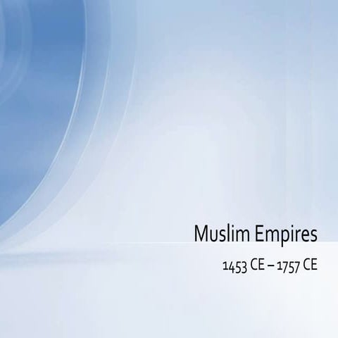 Muslim empires | PPTX