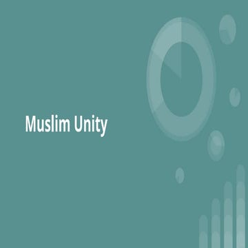 Muslim Unity and reasons of disunity in Muslims | PPTX