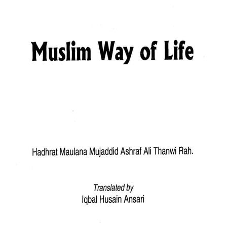 Muslim way of life maulana mujaddid ashraf ali thanvi ra | PDF | Islam ...