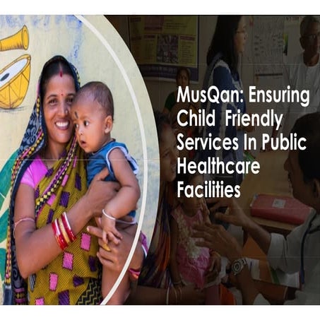 MusQan: Ensuring Child Friendly Services In Public Healthcare ...