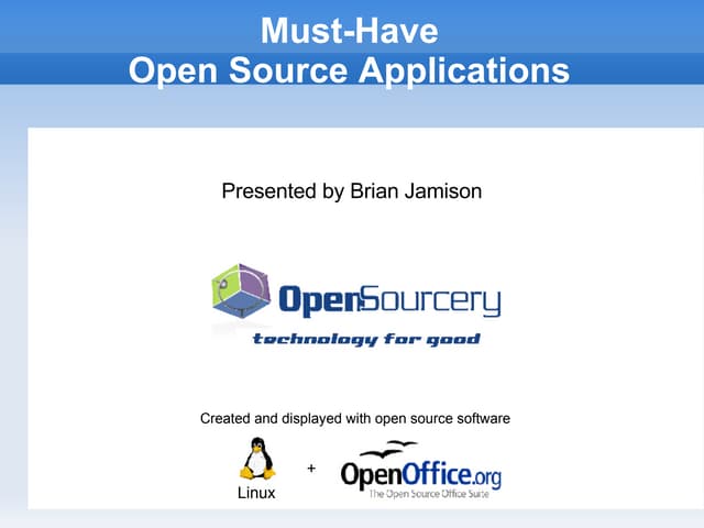 Must have open source applications | PPT Must have open source applications | PPT