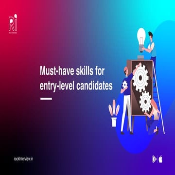 Must Have Skills For Entry Level Candidate | PDF
