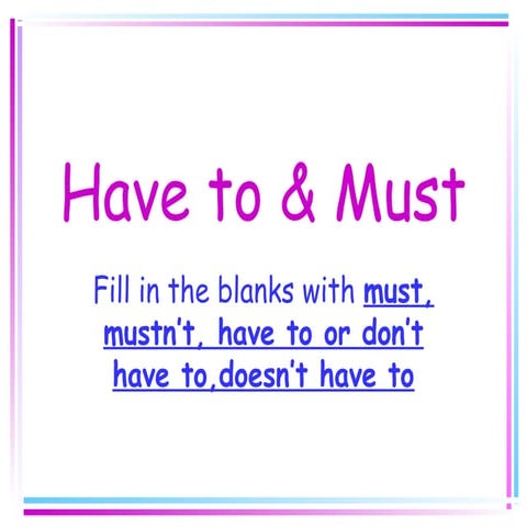 Must have to | PPT