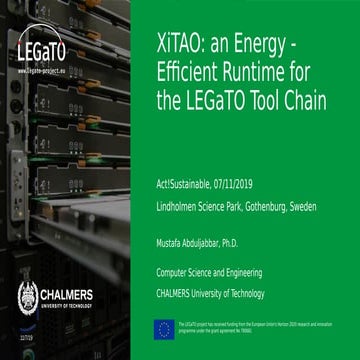 XiTAO: an Energy - Efficient Runtime for the LEGaTO Tool Chain | PPT
