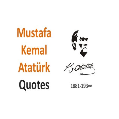 Mustafa Kemal Quotes Typographic Ataturk Quotes :: Behance