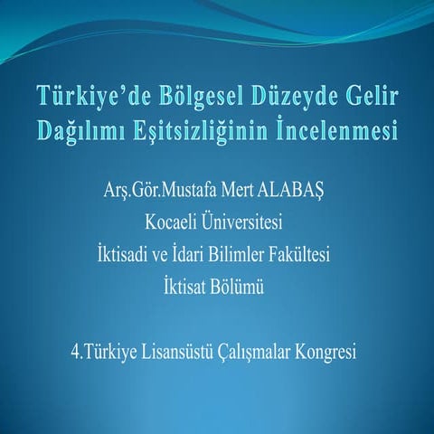 Türkiye’de Bölgesel Düzeyde Gelir Dağılımı Eşitsizliğinin İncelenmesi | PDF