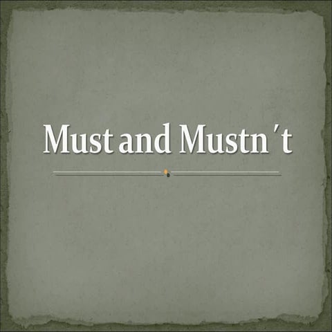 Must and Mustn´t | PPT