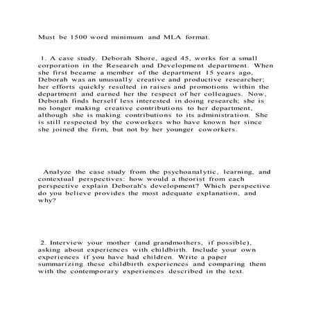 Must be 1500 word minimum and MLA format. 1. A case study. Deb | DOCX