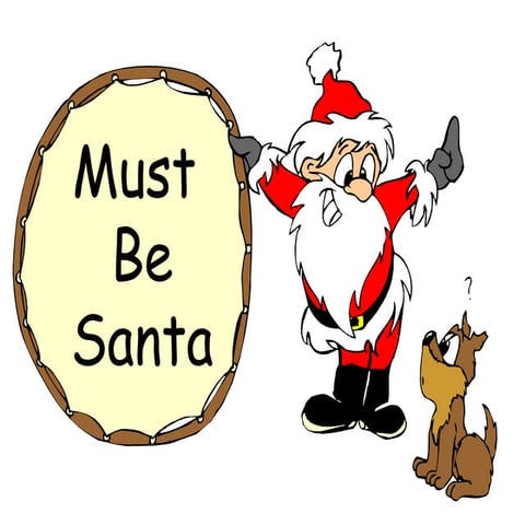 Must be santa | PPT