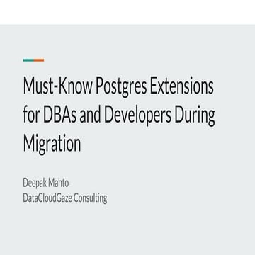 Must Know Postgres Extension For Dba And Developer During Migration Ppt