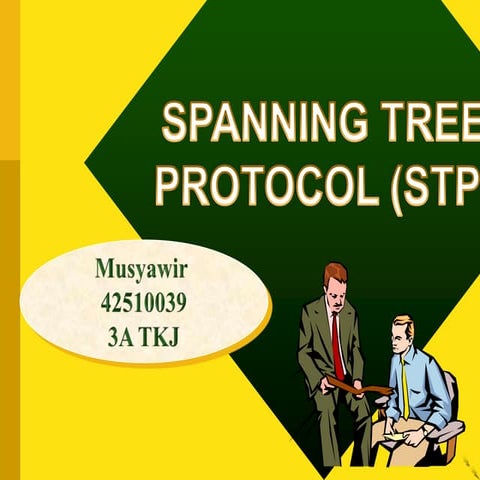 Spanning Tree Protocol | PPTX