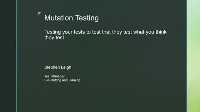 Mutation Testing Testing Your Tests Pptx
