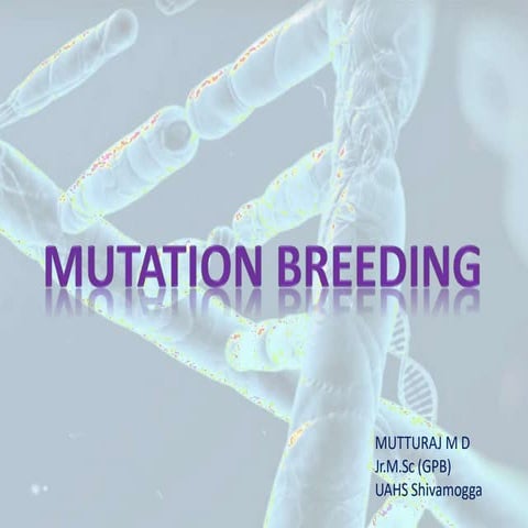 Mutation breeding | PPTX