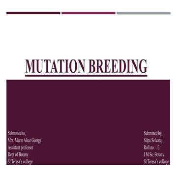 Mutation breeding; TYPES, ADVANTAGES, DISADVANTAGES etc. | PPTX