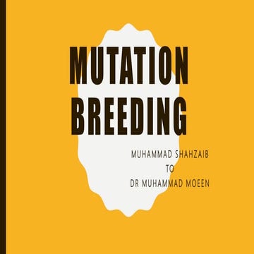 Mutation breeding presentaion | PPTX