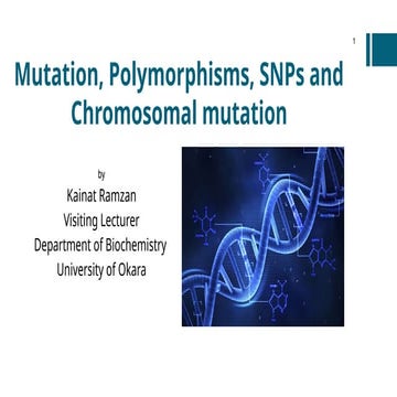 Mutation, Polymorphisms, SNPs and Chromosomal mutation.pptx