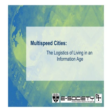 Mutispeed cities: The Logistics of Living in an Information Age mike ...
