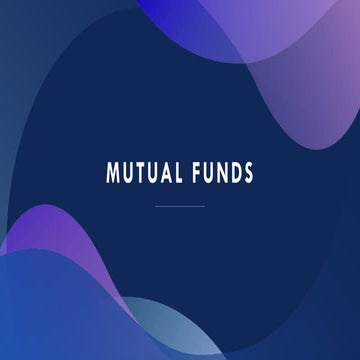 Mutual Fund.pptx A PPT ON MUTUAL FUND FOR INFO | PPTX