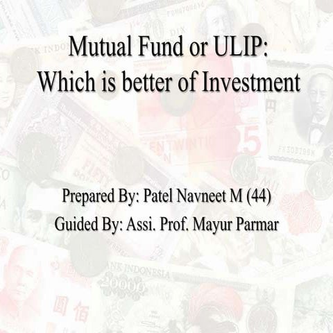 Mutual fund or ULIP | PPTX
