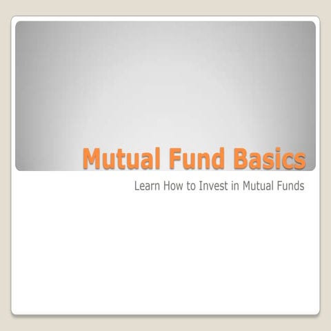 Mutual Funds, Mutual Fund Basics, Types of Mutual Funds, Mutual Fund ...