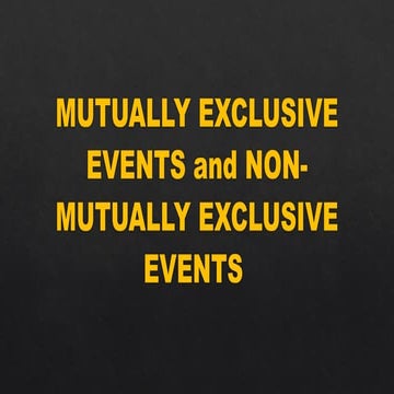 Mutually Exclusive and Not Exclusive Events.pptx