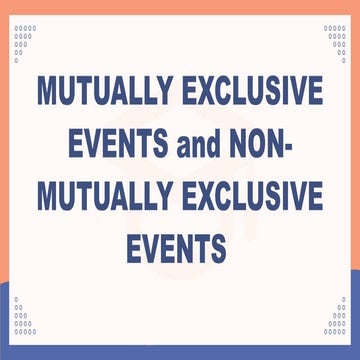 Mutually Exclusive and Not Exclusive Events.pptx