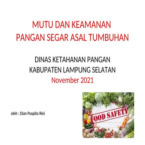 MUTU DAN KEAMANAN PANGAN SEGAR ASAL TUMBUHAN.ppt