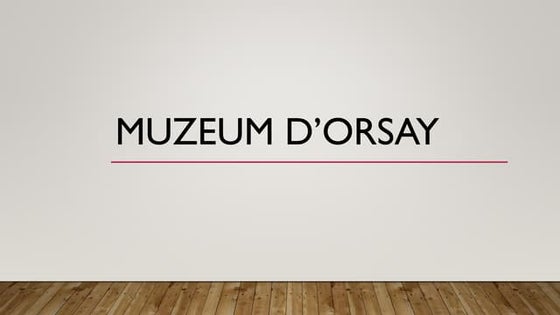 Musee d orsay | PPT