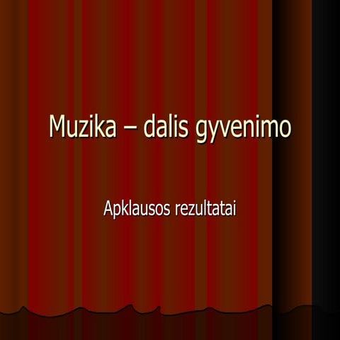 Muzika dalis gyvenimo | PPT