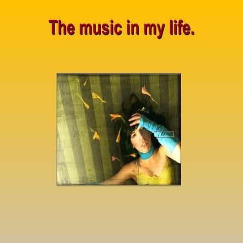 Music in my life | PPT