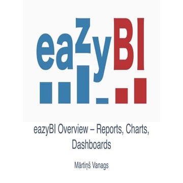eazyBI Overview – Reports, Charts, Dashboards | PDF