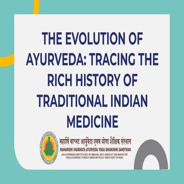 THE EVOLUTION OF AYURVEDA: TRACING THE RICH HISTORY OF TRADITIONAL ...