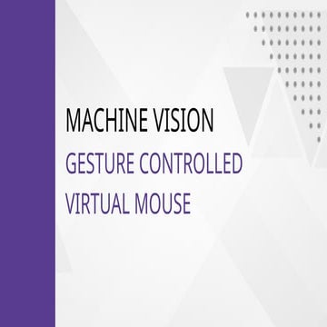GESTURE CONTROLLED VIRTUAL MOUSE human–computer interaction | PPTX