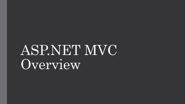 ASP.NET MVC overview | PPT ASP.NET MVC overview | PPT